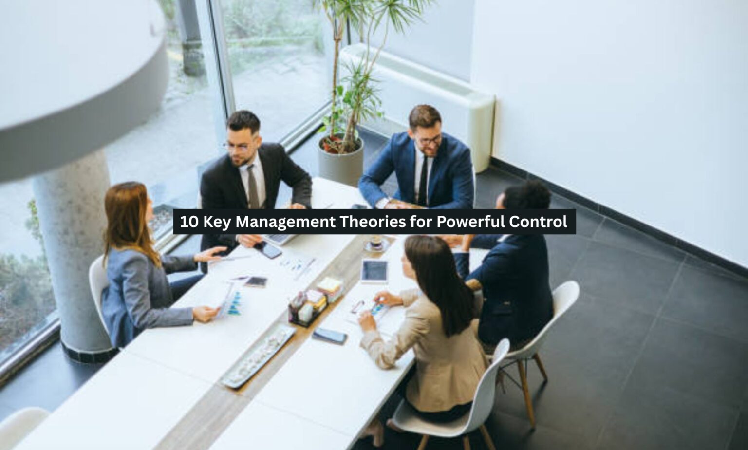 10 Key Management Theories for Powerful Control - Leaders Quality